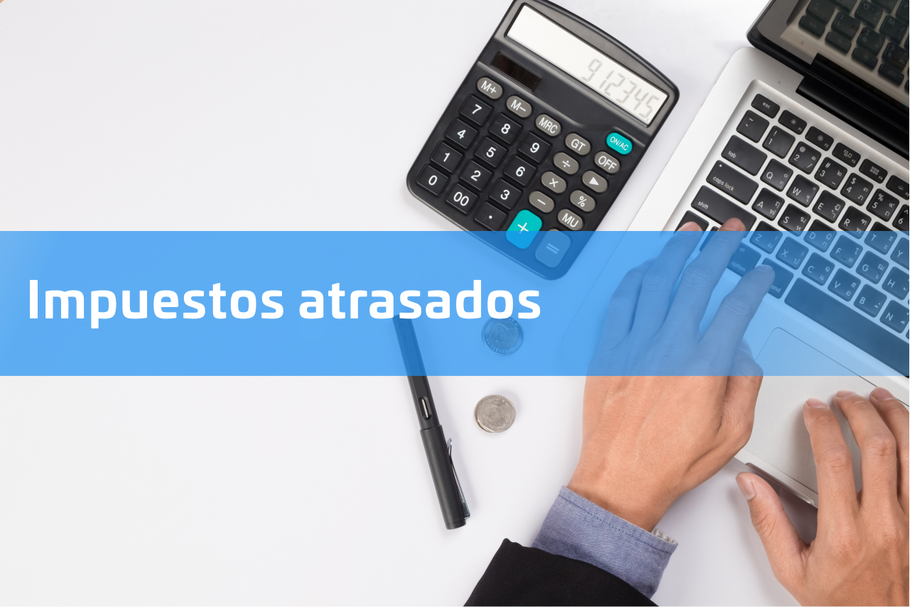 Multas, recargos y actualizaciones en la Declaración de impuestos atrasados